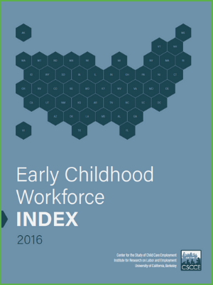 Early Childhood Workforce Index 2016 | Early Childhood Workforce